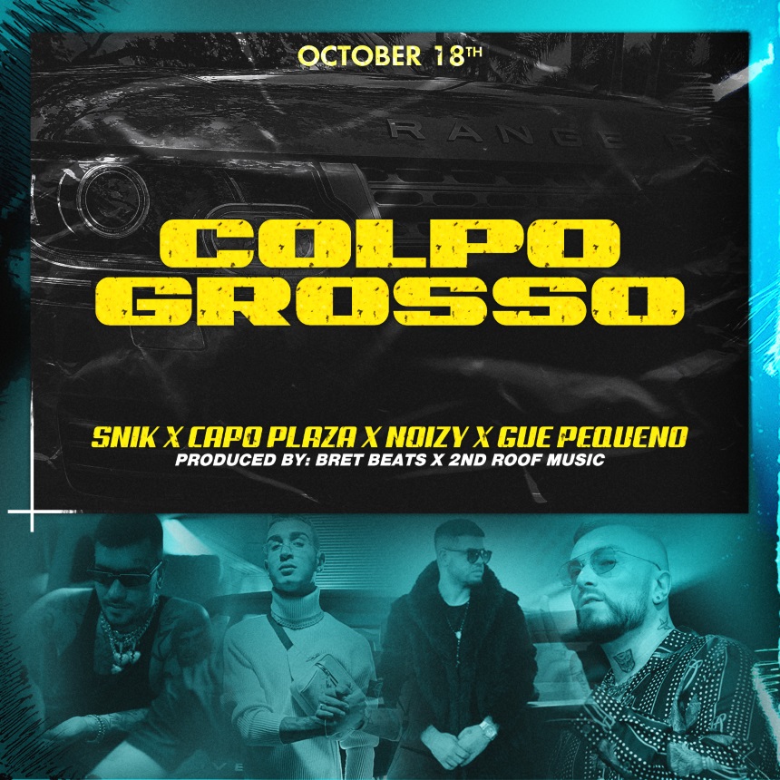 "Colpo Grosso" - Έρχεται το νέο διεθνές hit του SNIK!